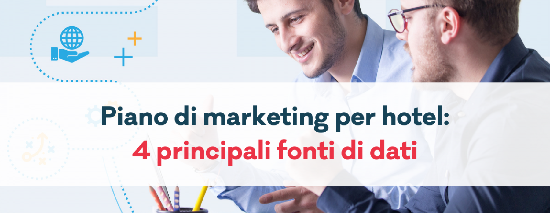 Piano di marketing per hotel: 4 principali fonti di dati - MyComp